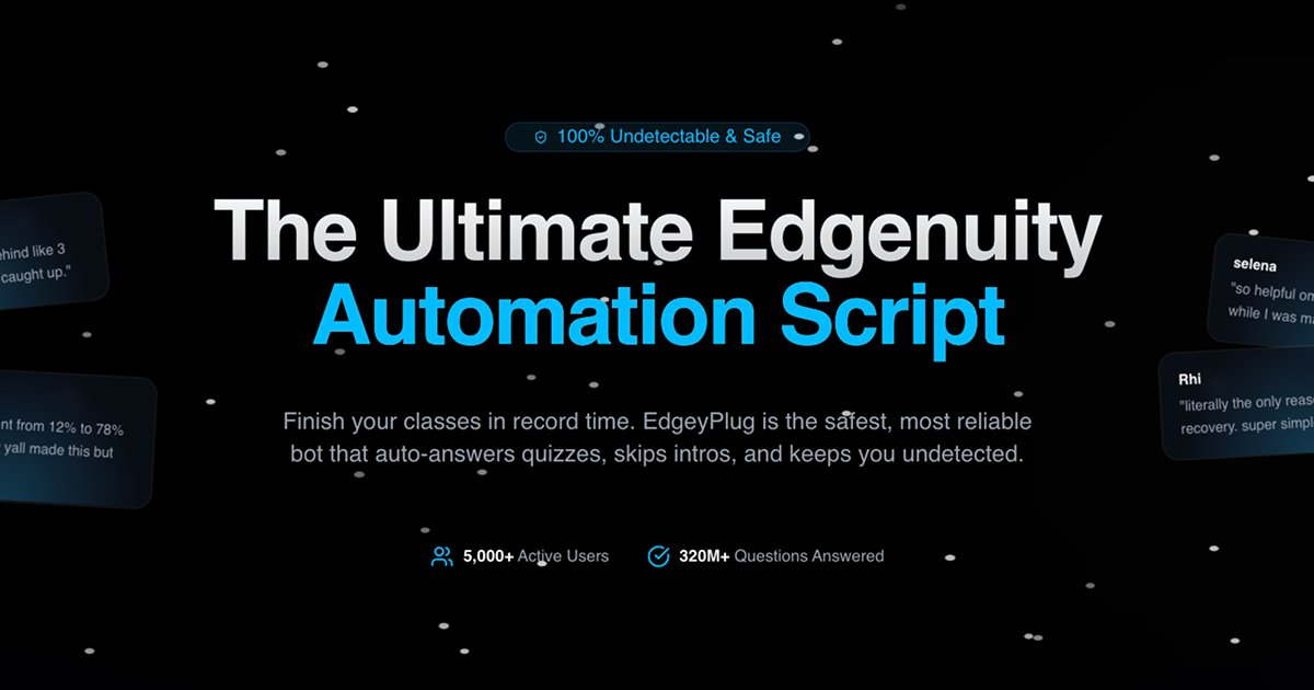 EdgeyPlug - #1 Edgenuity Bot & Automation Script | Auto Answer 2025